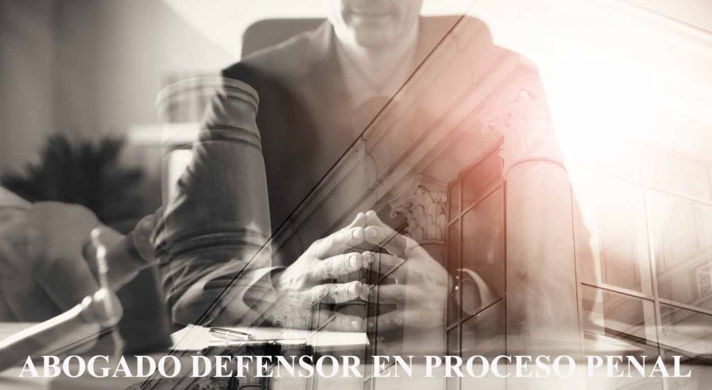 Abogados de defensa en proceso penal - Tu Abogado Defensor